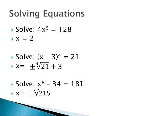 Evaluate nth roots and use rational exponents