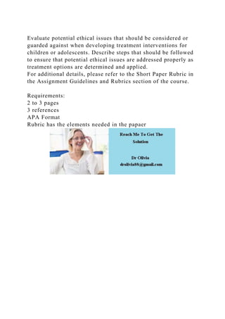 Evaluate potential ethical issues that should be considered or guard.docx