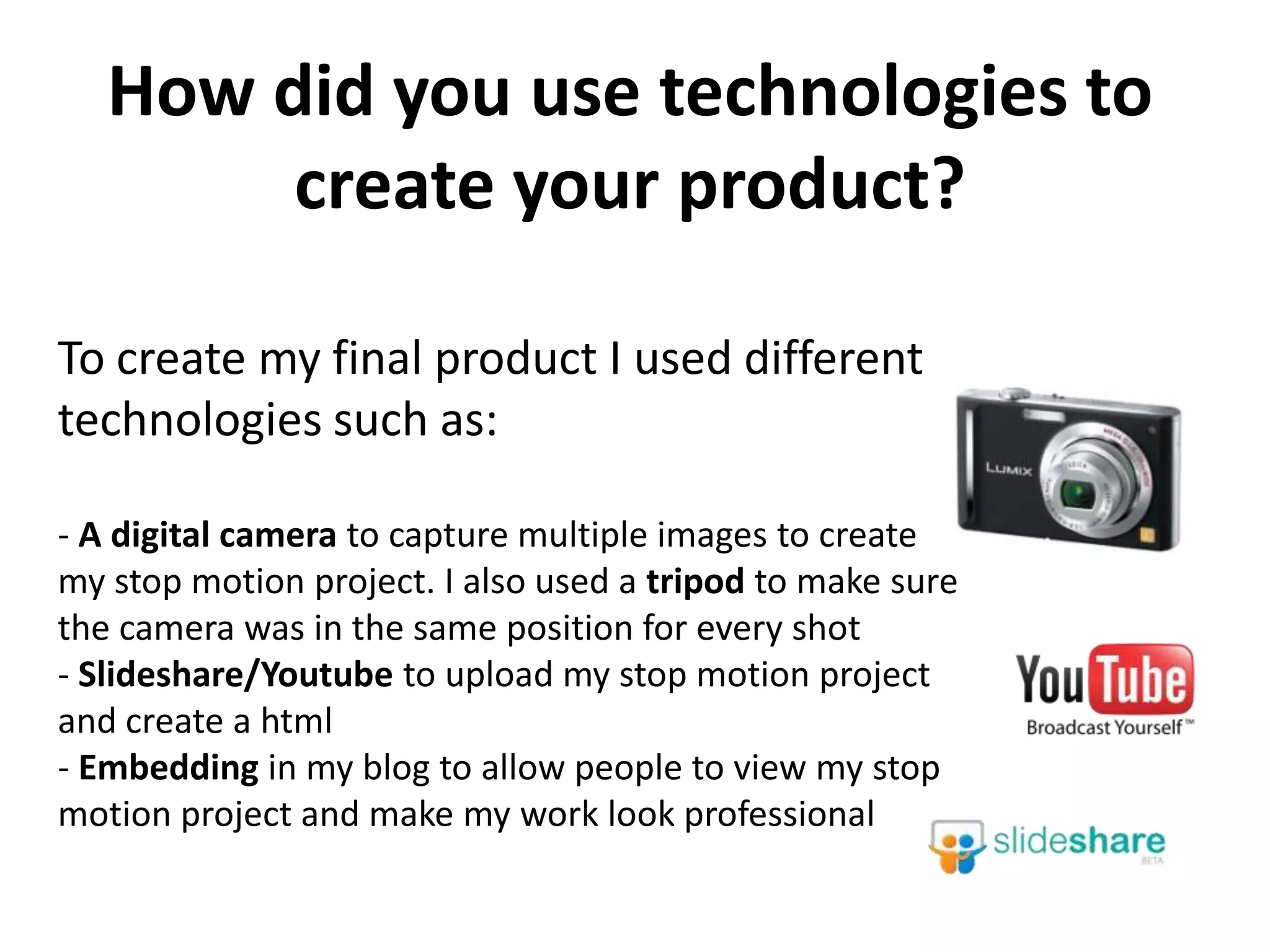 Evaluation of stop motion project | PPTX | Computer Animation | Computer Software and Applications