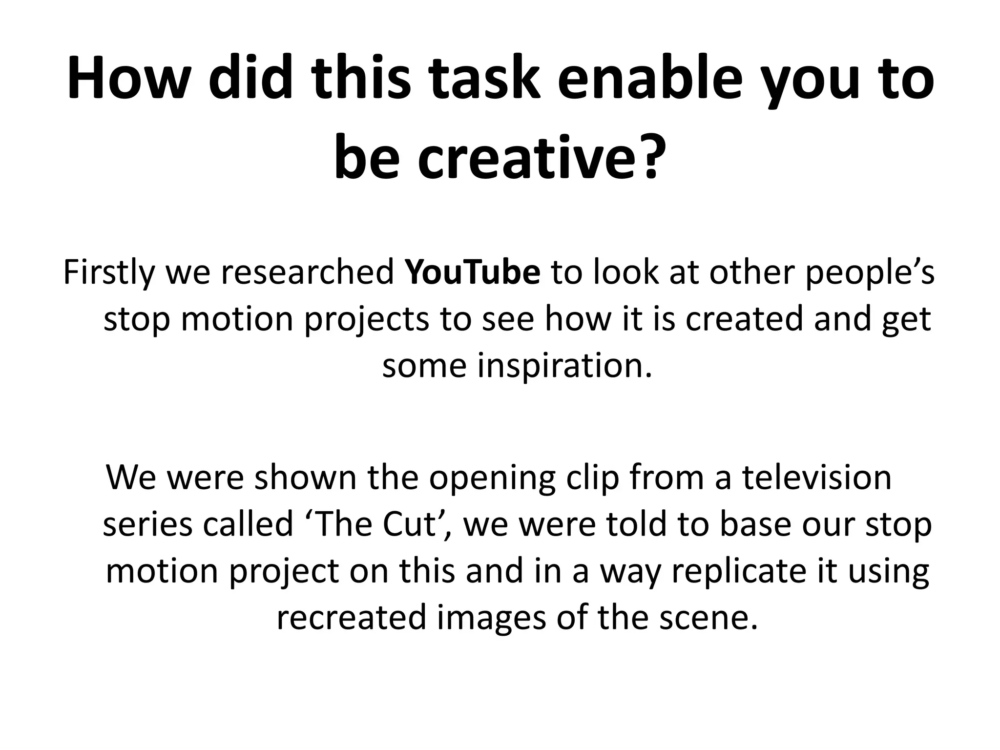 Evaluation of stop motion project | PPTX | Computer Animation | Computer Software and Applications