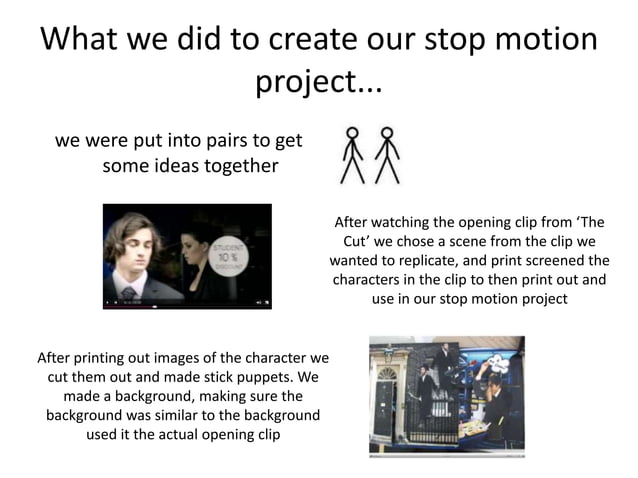 Evaluation of stop motion project | PPTX | Computer Animation | Computer Software and Applications