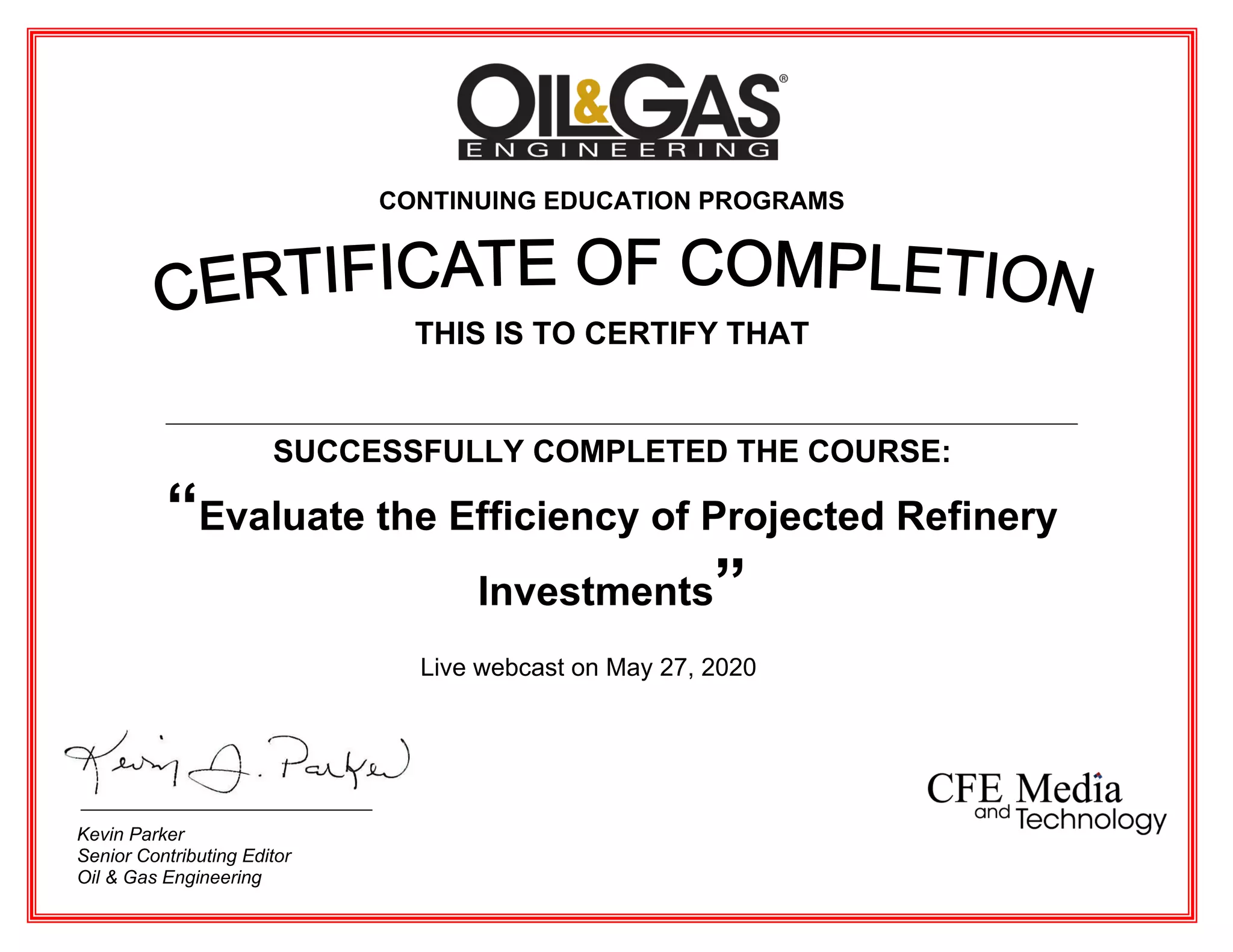 Certificate of Completion "Evaluate the efficiency of projected refinery investments" Online ...