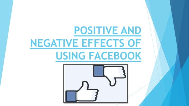 evaluate the positive and negative effect of using Facebook. Nirosh.pptx