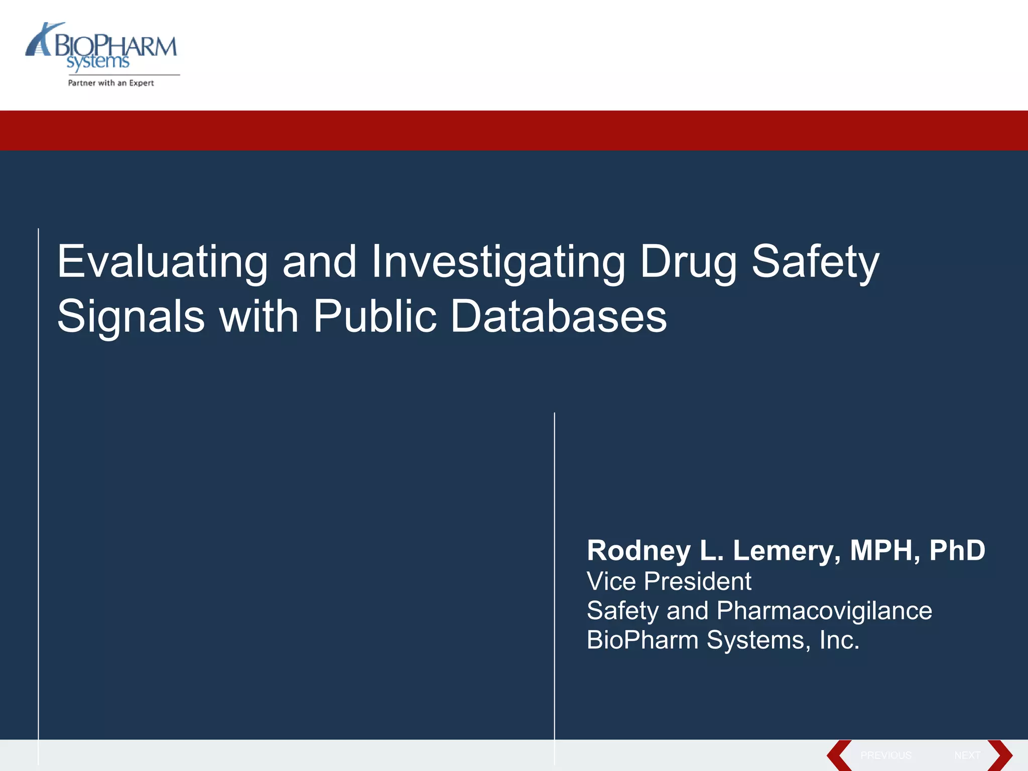 Evaluating and Investigating Drug Safety Signals with Public Databases ...