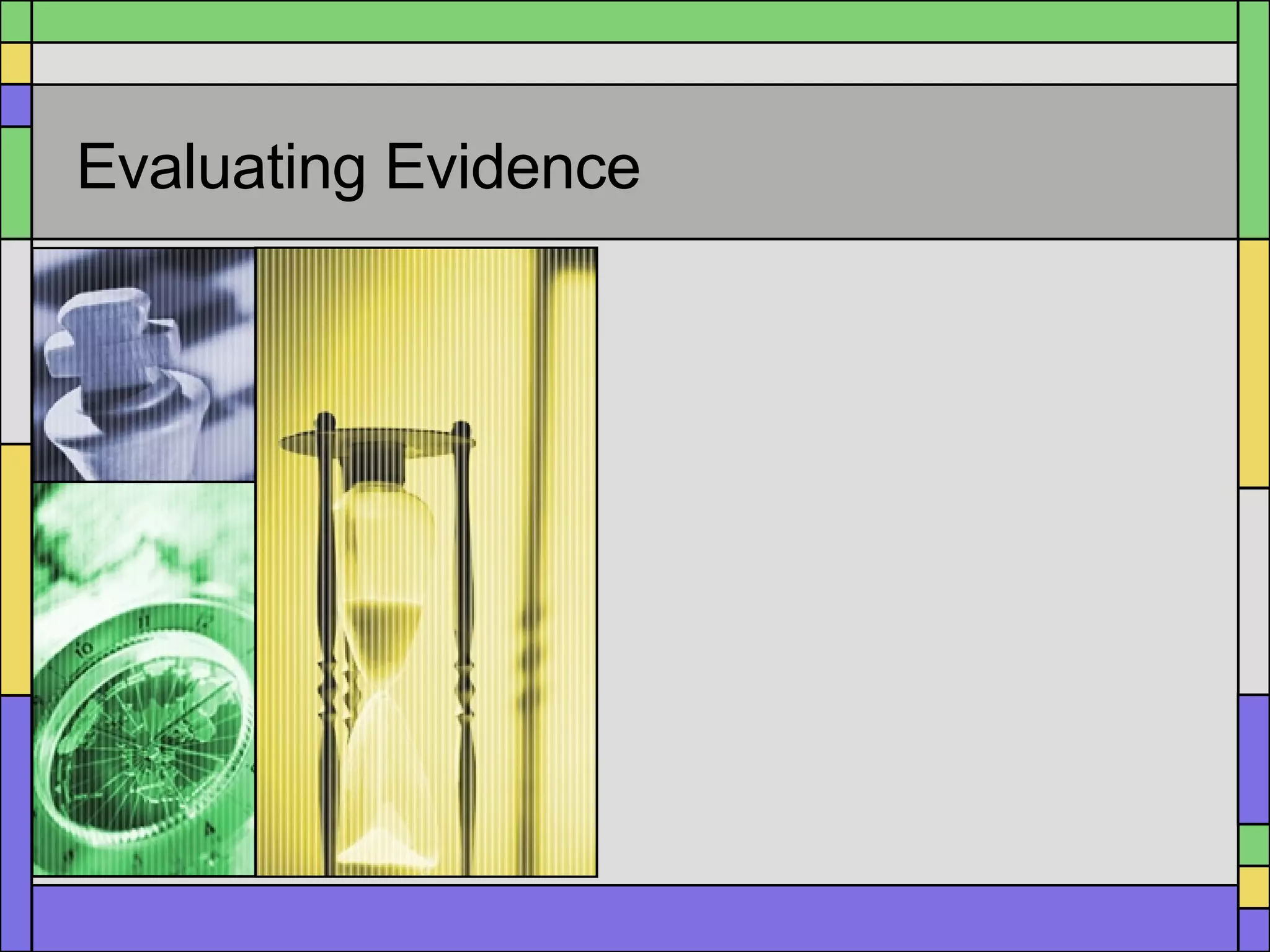 Evaluating Evidence | PPT