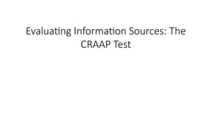Evaluating-Information-Sources--The-CRAAP-Test.pptx