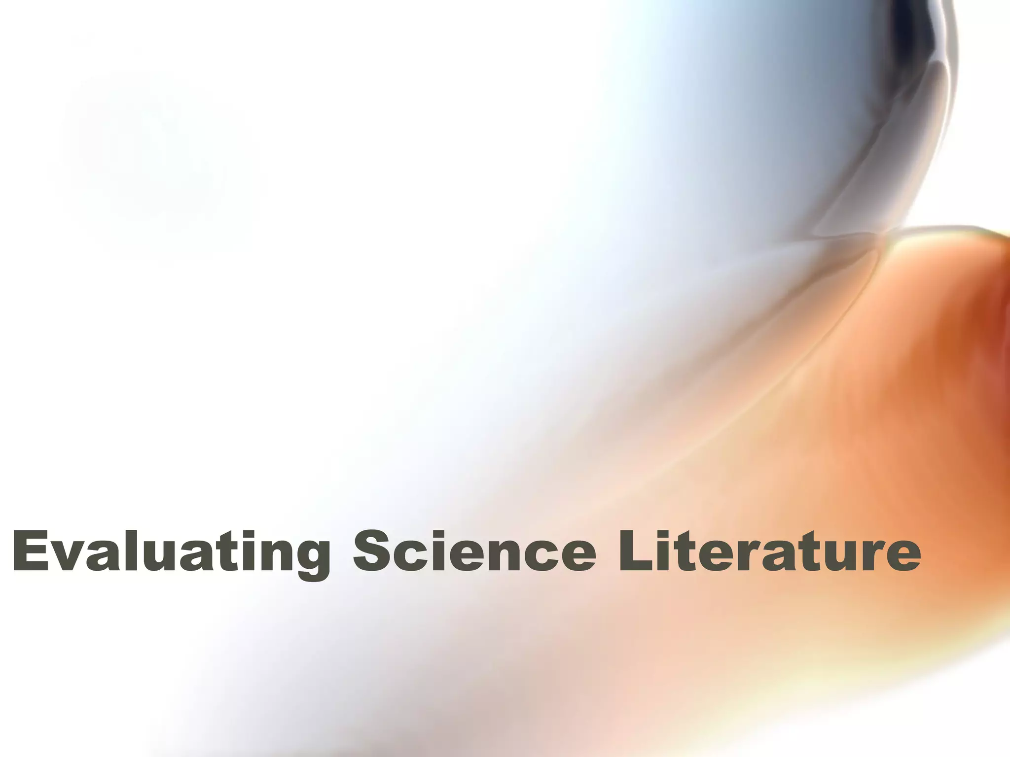 Evaluating Science Literature | PPT