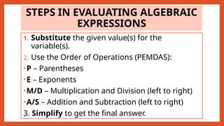 Evaluating algebraic expressions g7.pptx