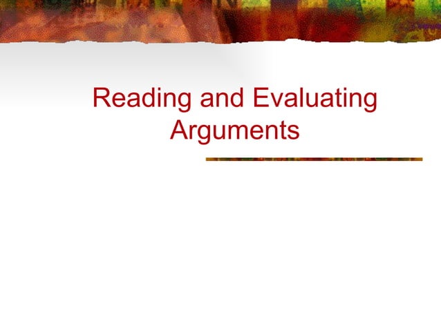 evaluatingargumentslesson2-130811080249-phpapp02.pptx