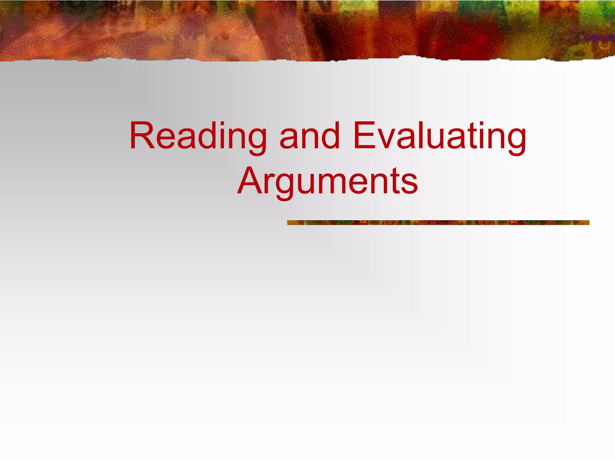 Evaluating Arguments Lesson2 Pptx