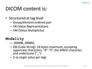 Evaluating a row-store data model for full-content dicom management | PPTX