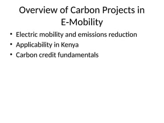 Evaluating_Carbon_Projects_E_Mobility_Kenya.pptx