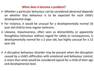 Evaluating child with disruptive behaviour | PPTX