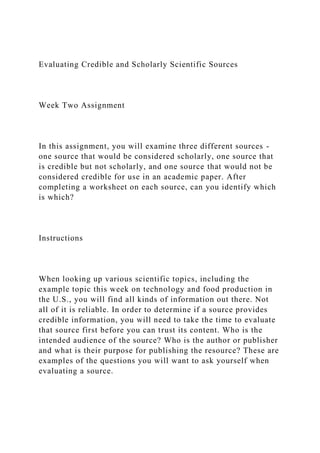 Evaluating Credible and Scholarly Scientific SourcesWeek T.docx