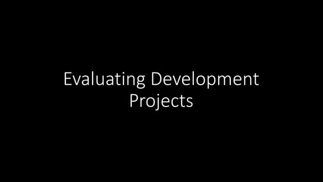 Evaluating development project | PPTX