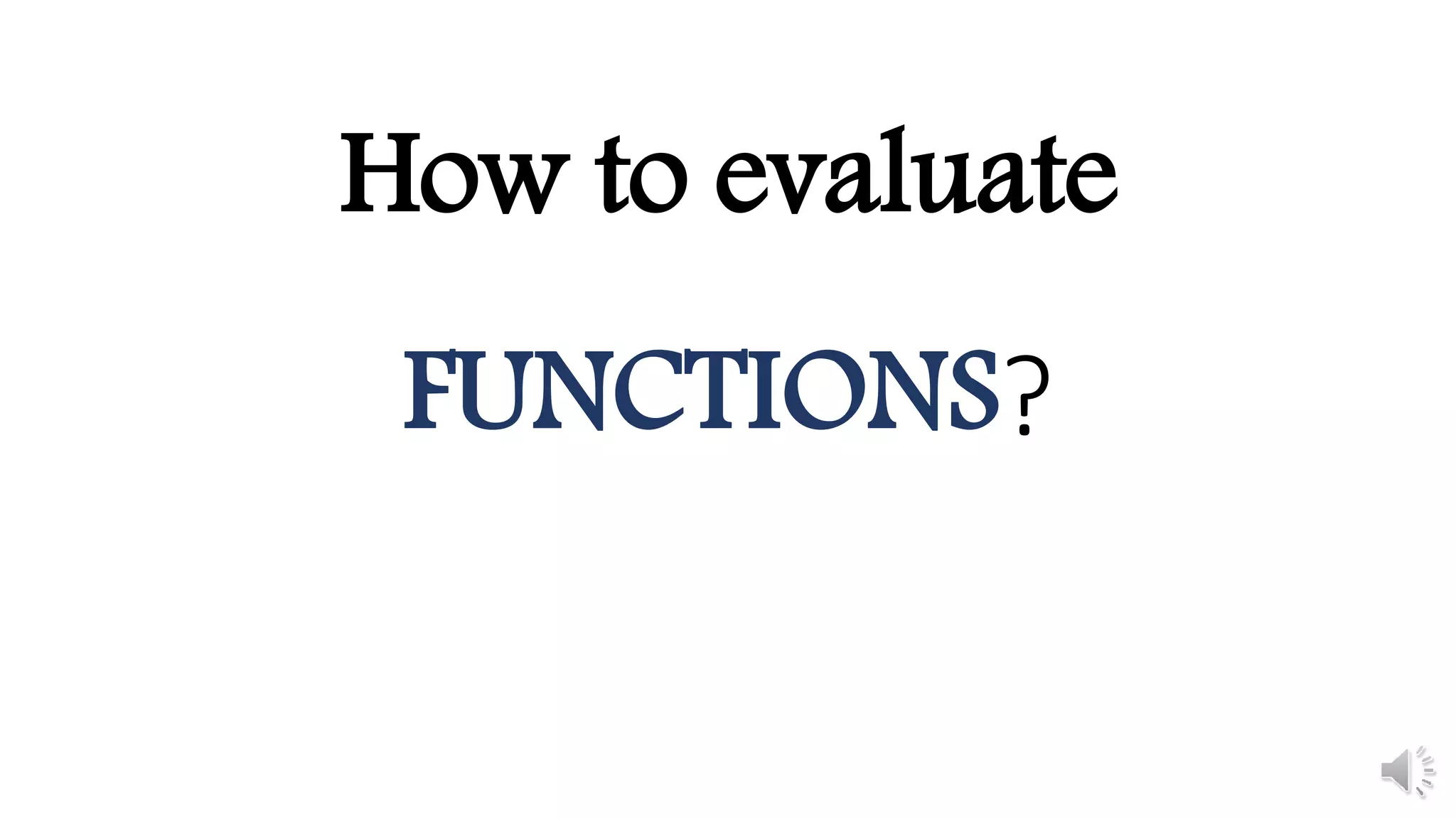 Evaluating functions | PPTX
