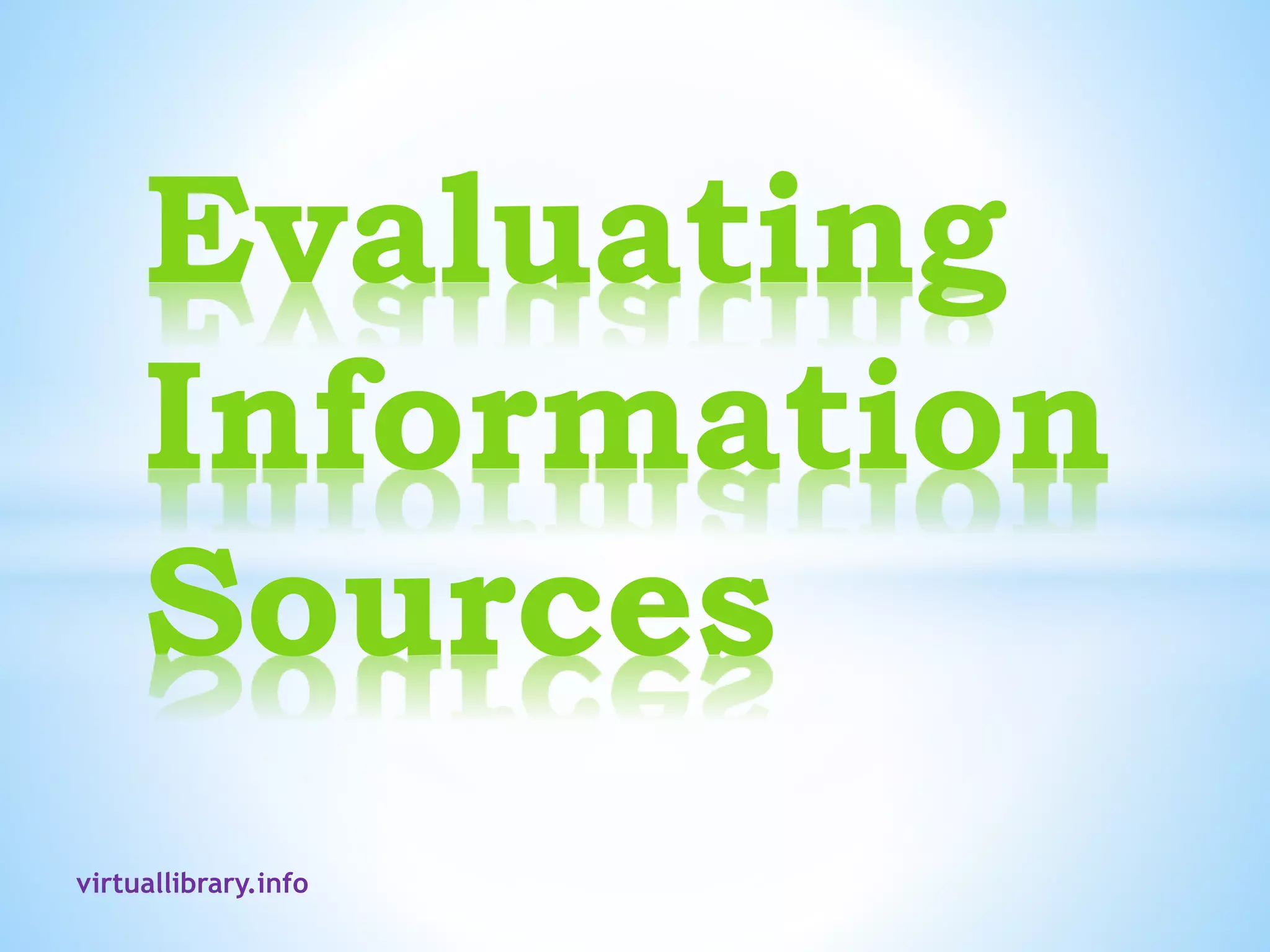 Evaluating Information Sources | PPTX