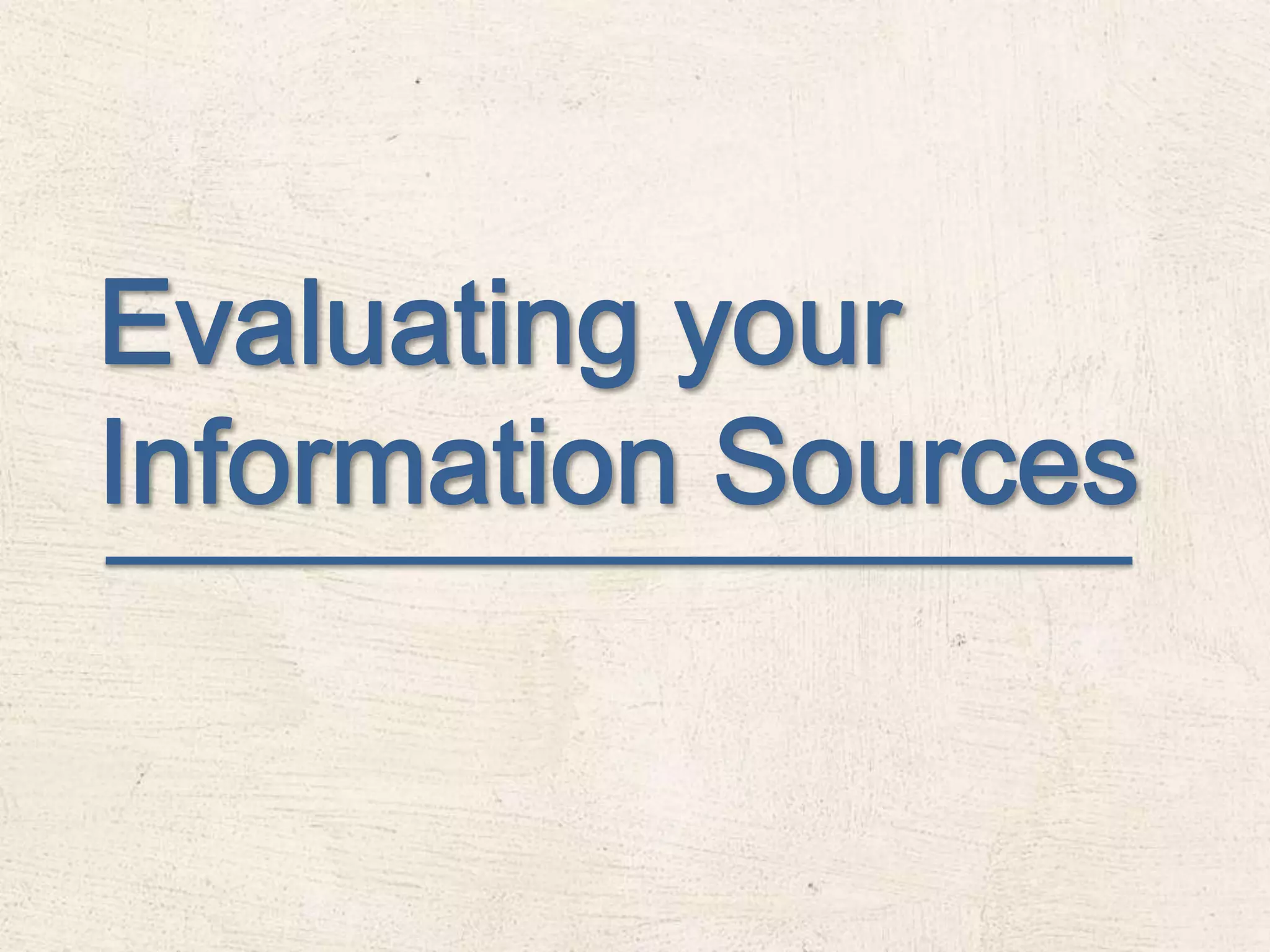 Evaluating Information Sources | PPTX