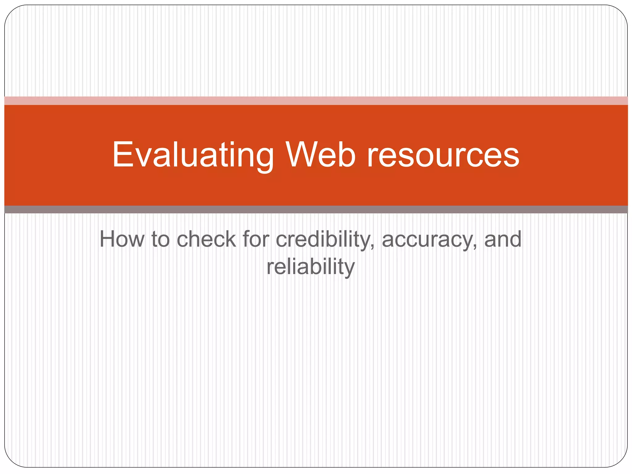 Evaluating internet resources | PPTX