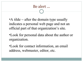 Evaluating internet resources by jaya singh | PPT