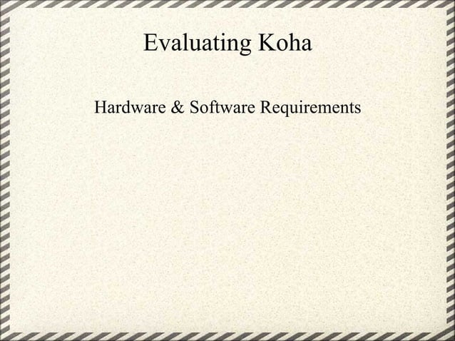 Hardware and Software Requirements for Koha | PPT | Computing | Technology & Computing