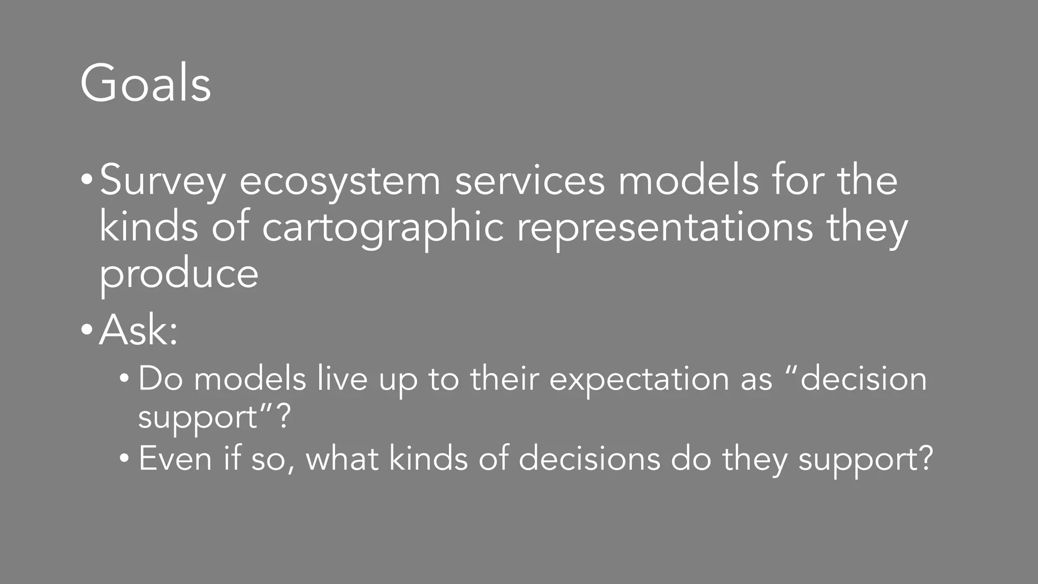 Evaluating map design of ecosystem services models - NACIS 2017 | PPT
