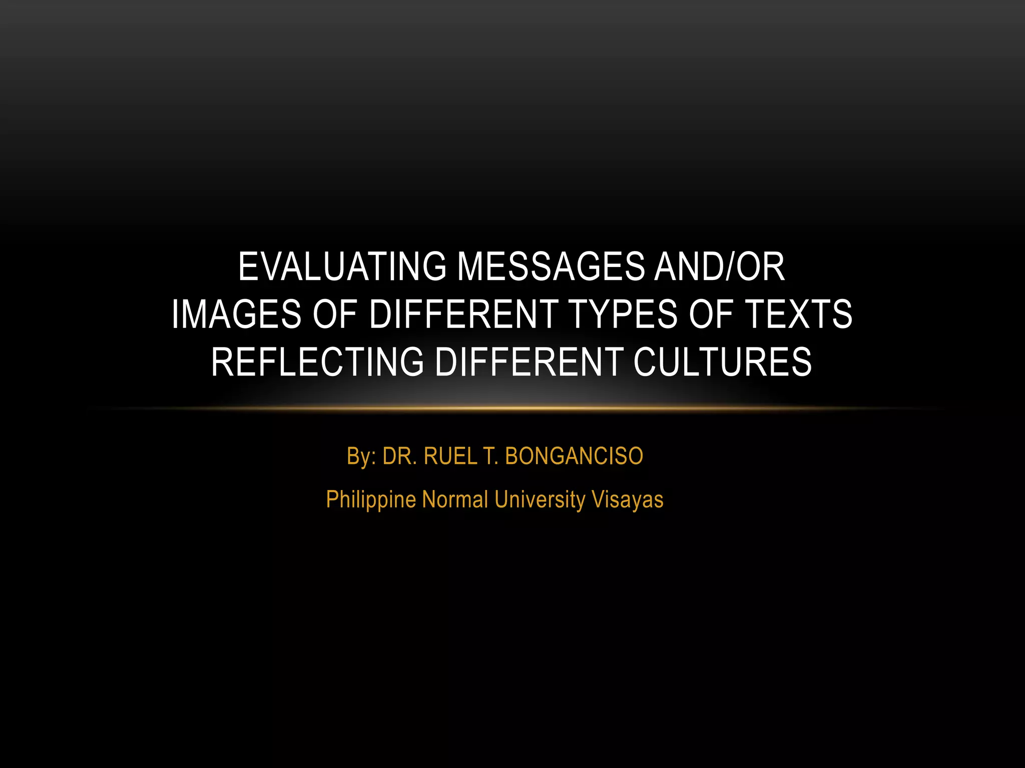 Evaluating messages or images of different types of texts reflecting different cultures | PDF