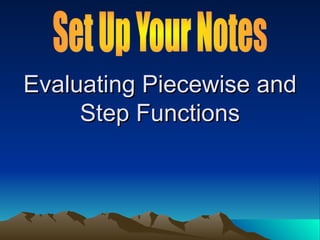 Evaluating Piecewise Functions General Mathematics.ppt