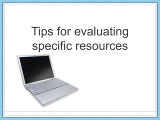 Evaluating resources | PPT