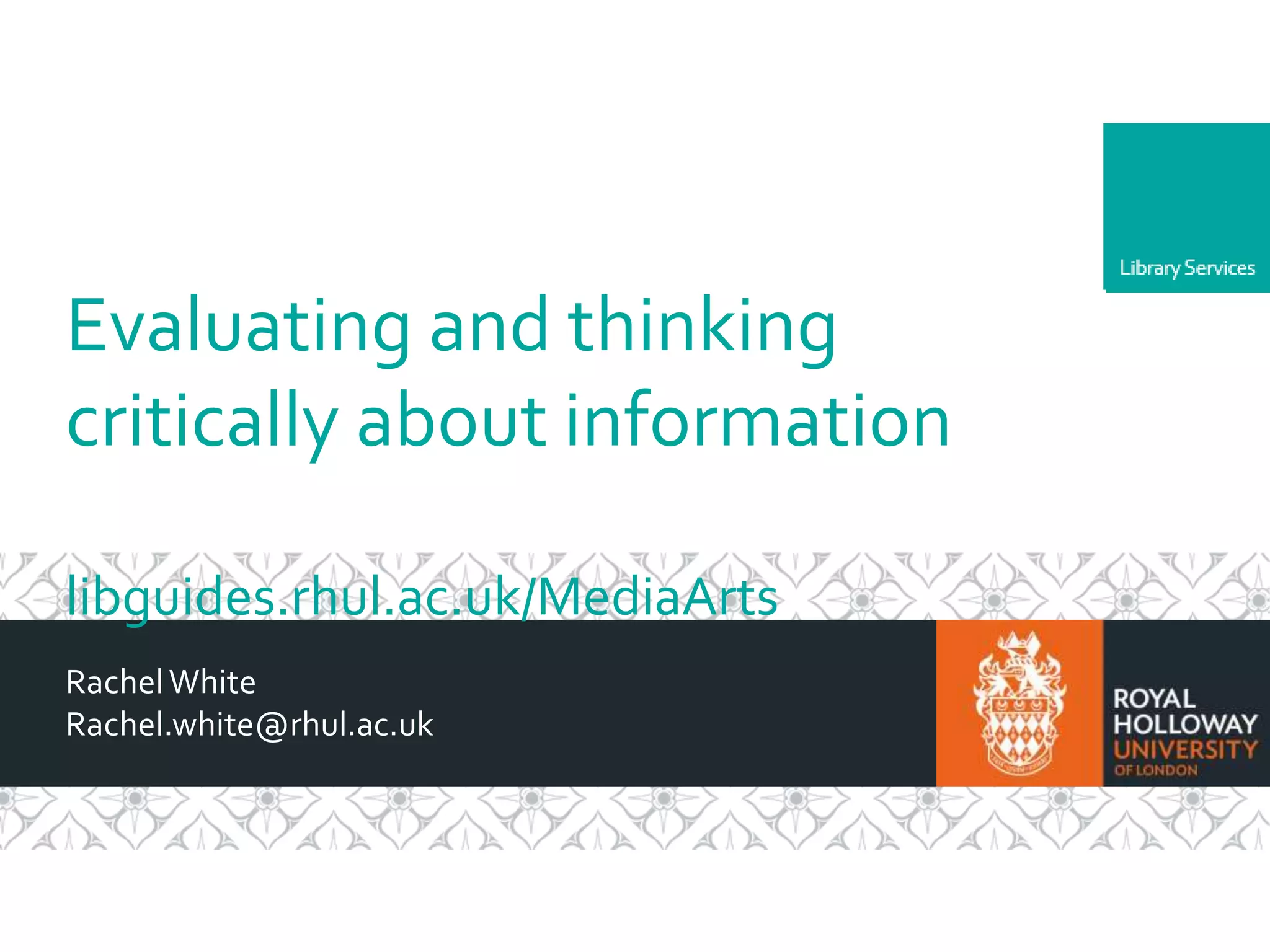 Evaluating and thinking critically about information | PPT
