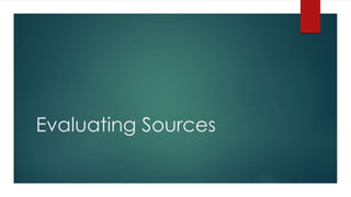 Evaluating Sources | PPTX