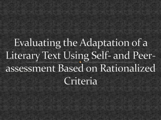 Evaluating the Adaptation of a Literary - 1.pptx