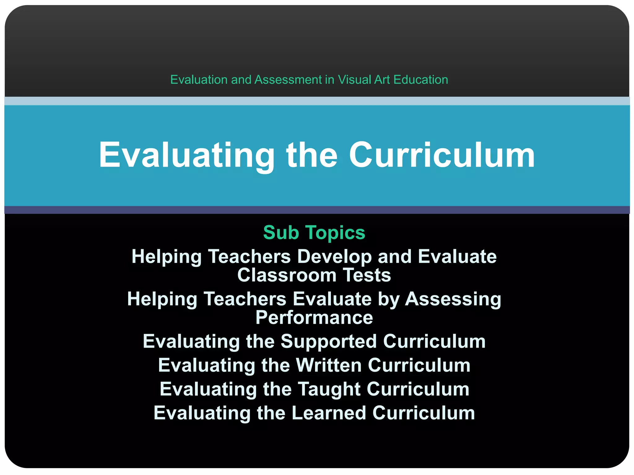 Evaluating the curriculum | PPTX