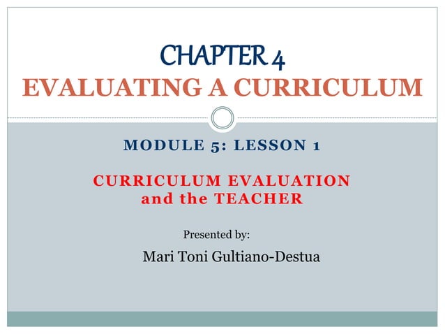 EVALUATING A CURRICULUM | PPTX | Educational Assessment | Education