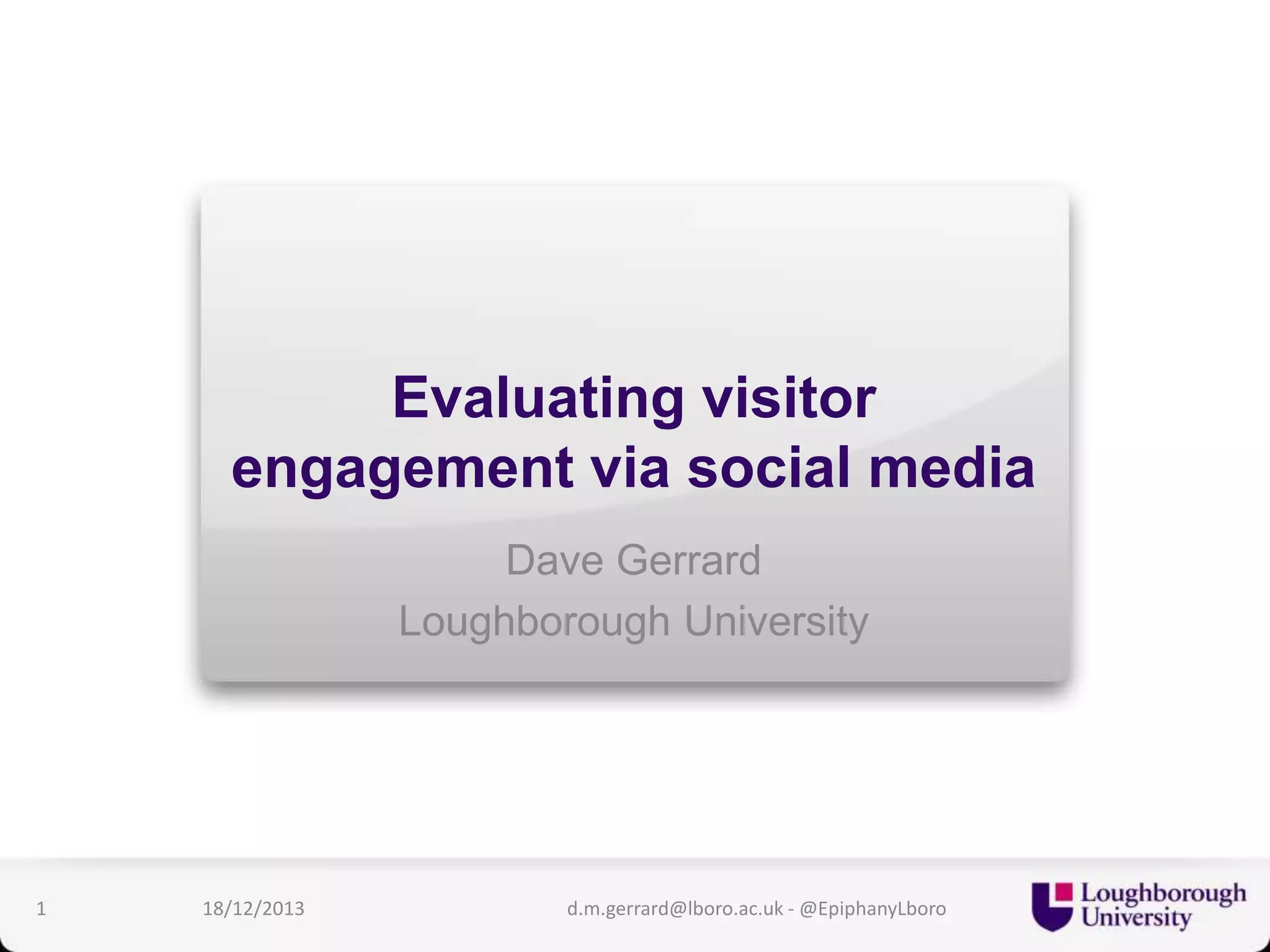 Evaluating museum visitor engagement via social media | PPTX | Social ...