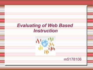 Evaluating web based instruction | PDF