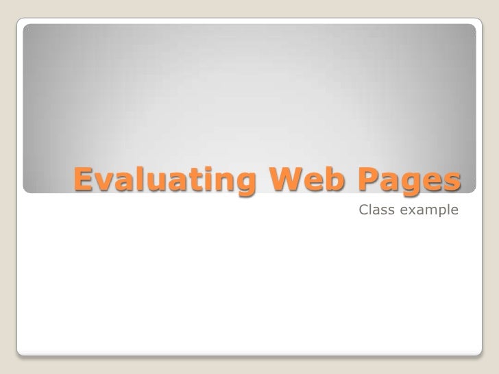 Evaluating web pages Evaluating web pages