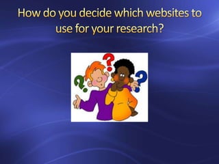 Evaluating websites | PPT