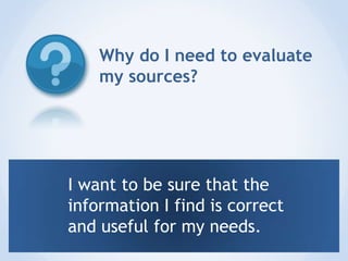Evaluating Your Sources | PPTX
