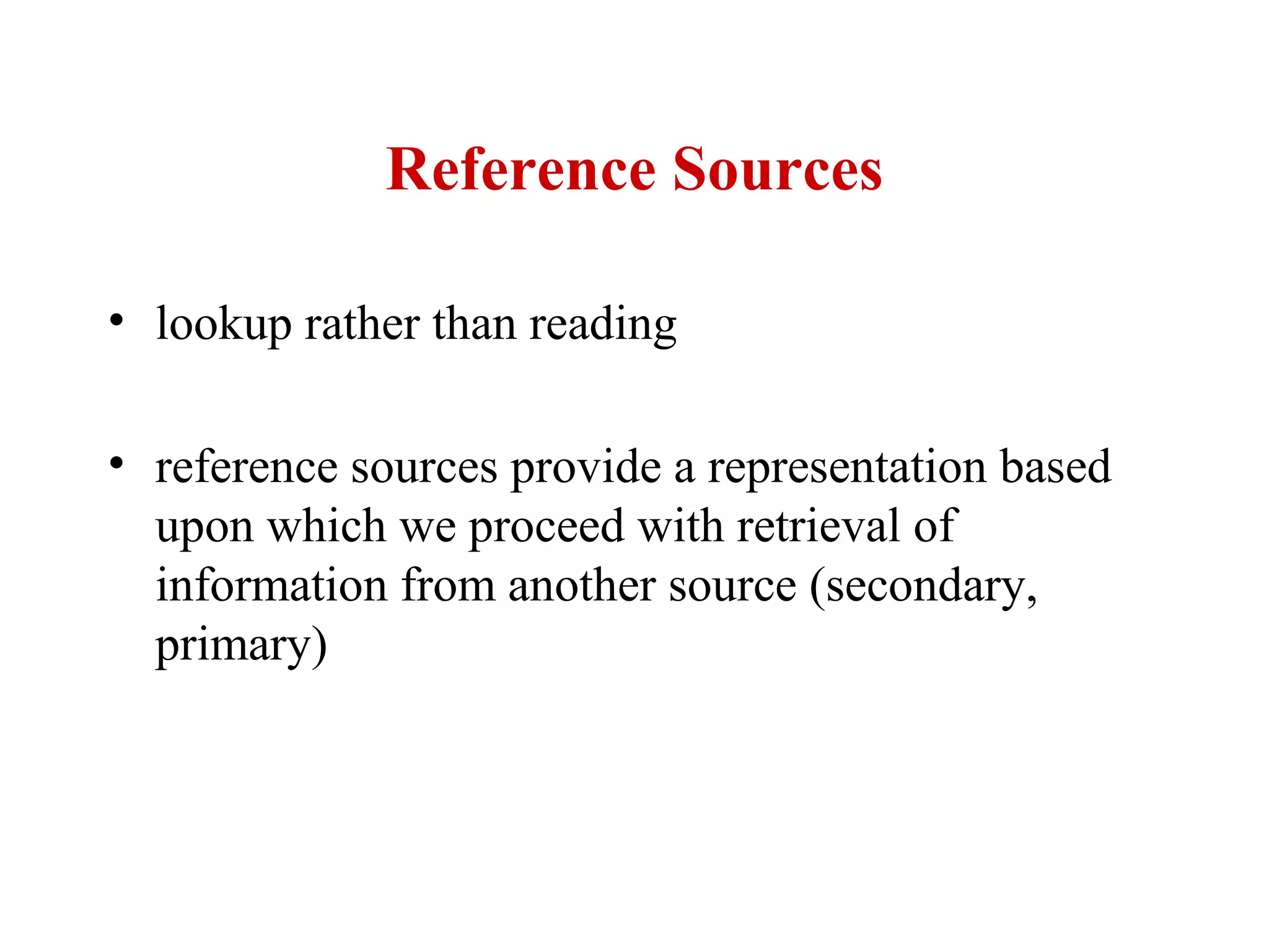Reference Sources: Origin, Evaluation and Use | PPT
