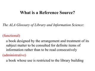 Reference Sources: Origin, Evaluation and Use | PPT