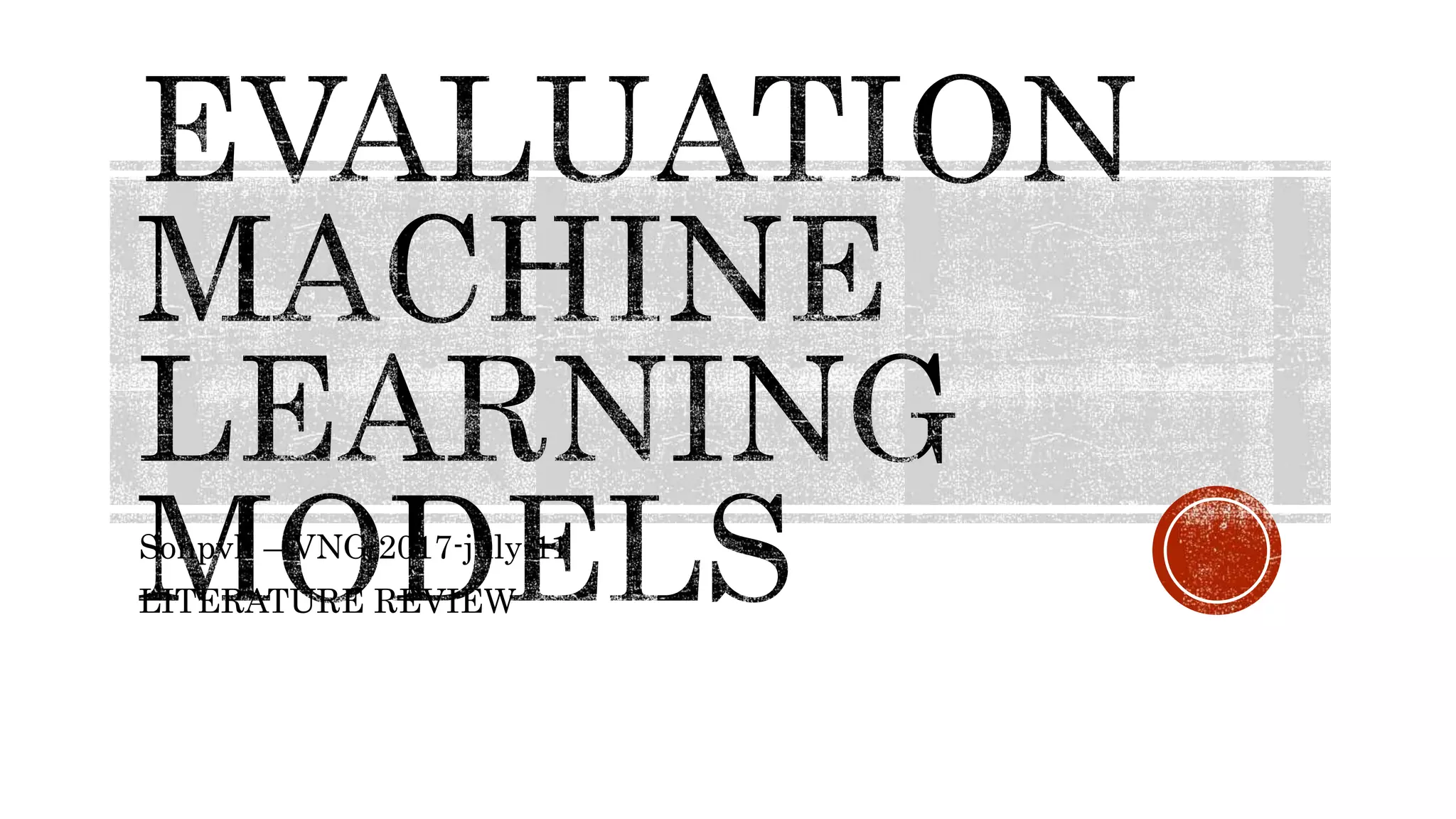 Model Evaluation Machine Learning Pptx