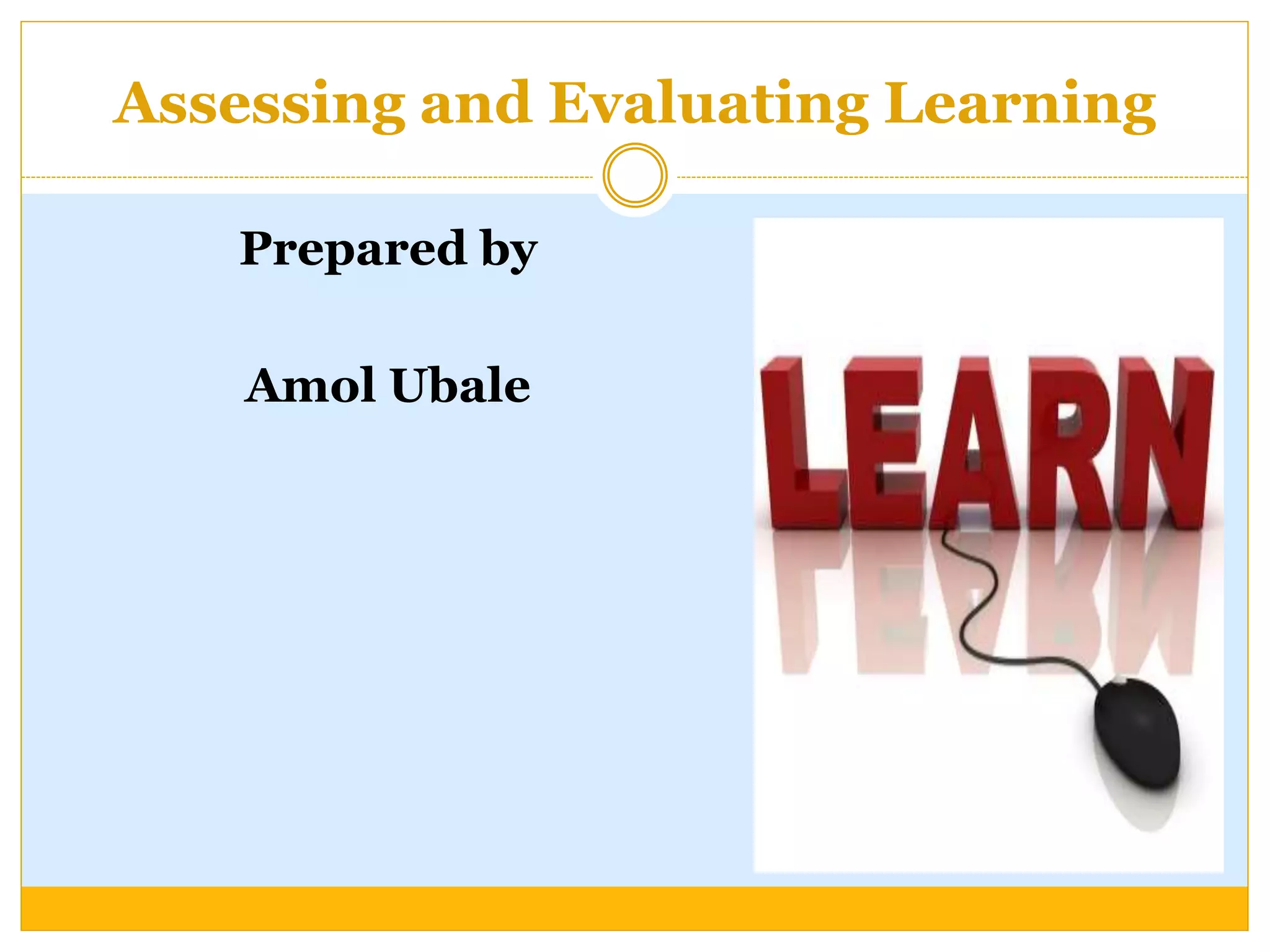 Assessing and Evaluating Learning | PPT