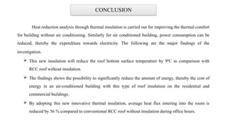 EXPERIMENTAL INVESTIGATION TO REDUCE HEAT INFILTRATION THROUGH ROOF ...