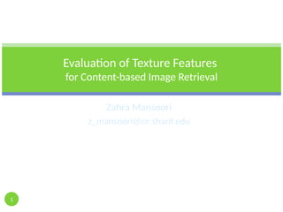 Evaluation.Of.Texture.Feature.For.CB.ppt