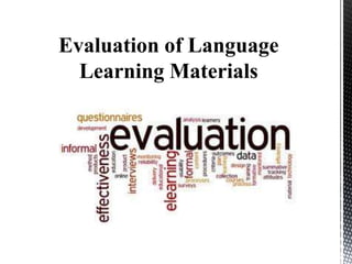 Evaluation of-language-learning-materials | PPT