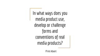 Question 1 - Print Advert | PPT