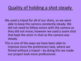 Evaluation Q7 | PPTX | Video Production | Content Production