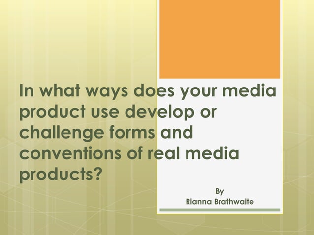 In what ways does your media product use develop or challenge forms and ...