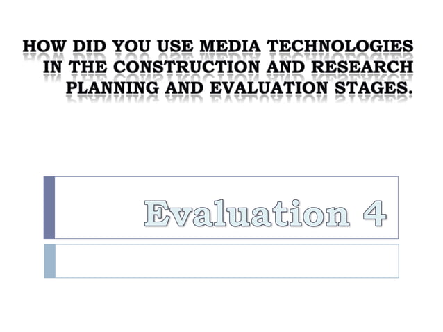 Evaluation 4 | PPTX | Cameras and Camcorders | Consumer Electronics